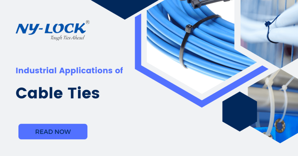 Industrial Applications of Cable Ties | Ny Lock